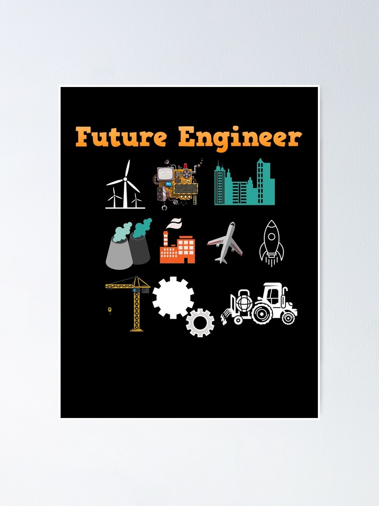"Future Engineer" Poster for Sale by KikiGM | Redbubble