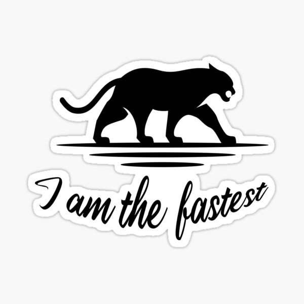 "I am the fastest" Sticker for Sale by Meriem1976 | Redbubble