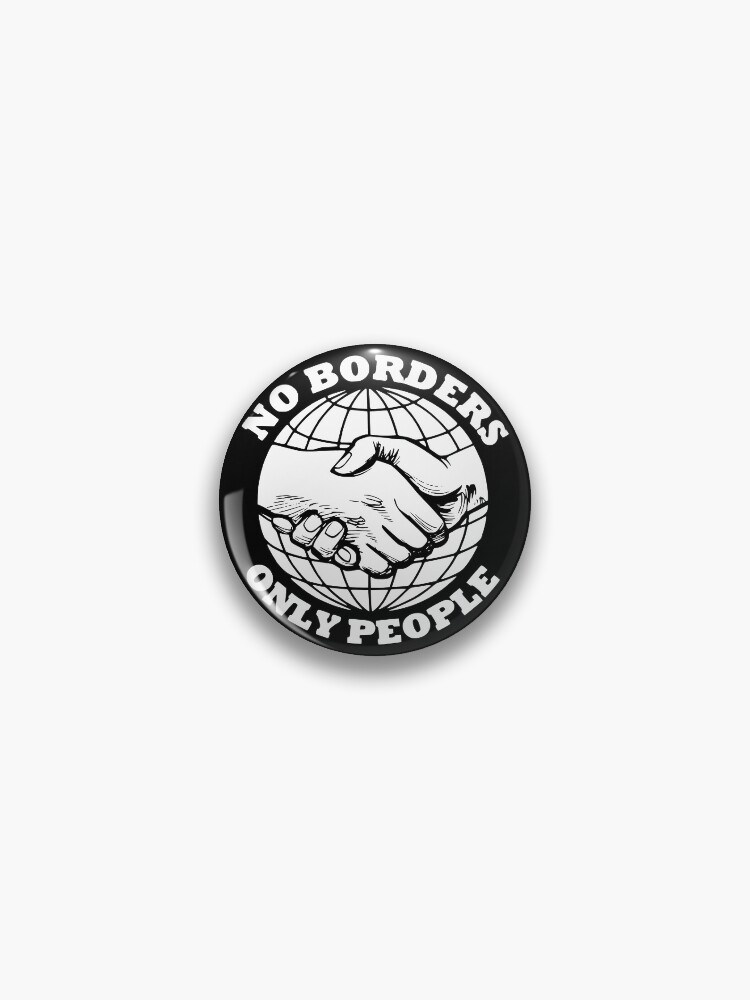 "No Borders - Only People" Pin for Sale by jacquesi97 | Redbubble