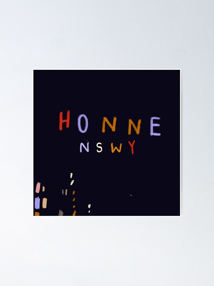"Honne No Song Without You artwork" Poster by DesignedFandom | Redbubble
