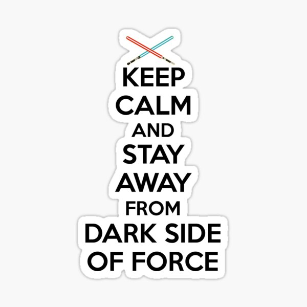 "Keep Calm Dark Side" Sticker for Sale by crazyharry | Redbubble