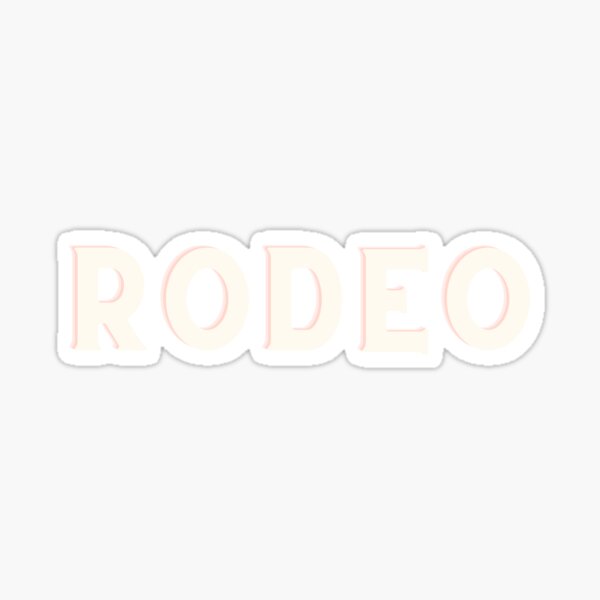"RODEO" Sticker for Sale by oyinz | Redbubble