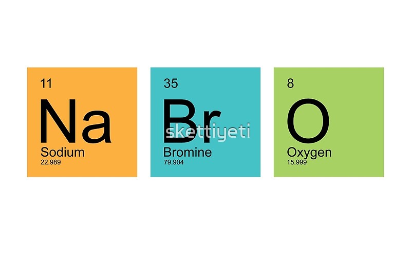 "NaBrO" by skettiyeti | Redbubble