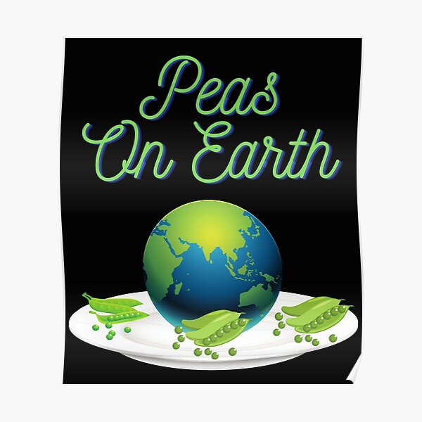 "peas on earth, peas, peace on earth, earth, funny, world peace, pun ...