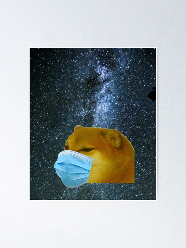 "Cheems head wearing a mask" Poster by SciathDe | Redbubble