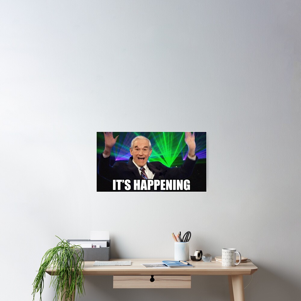 ""It's Happening" Meme" Poster by ninjazombie | Redbubble