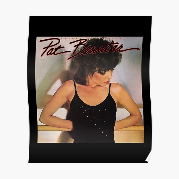 Pat Benatar Posters | Redbubble
