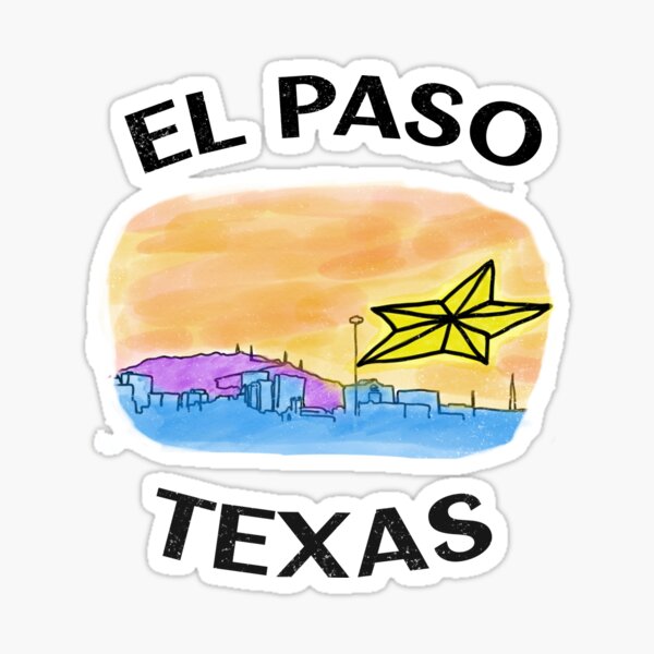 "El Paso Texas, Chuco Town" Sticker for Sale by Merch-by-Mauri | Redbubble