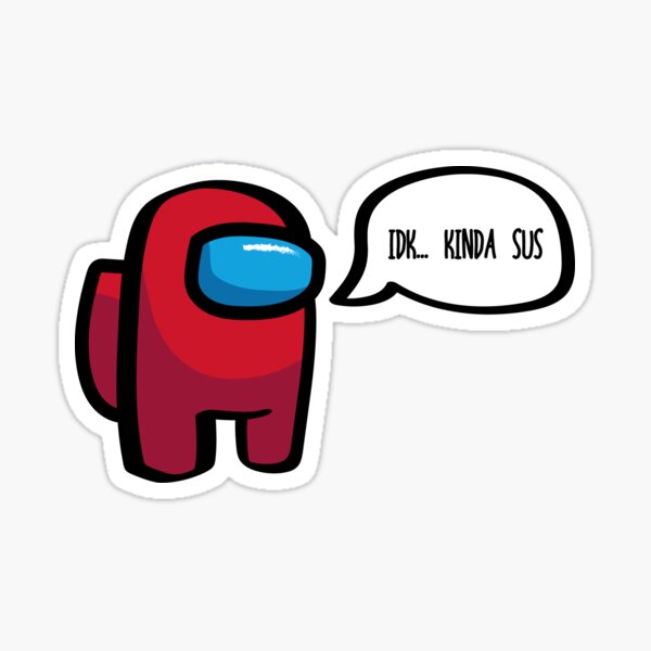 Among Us Kinda Sus Gifts & Merchandise | Redbubble