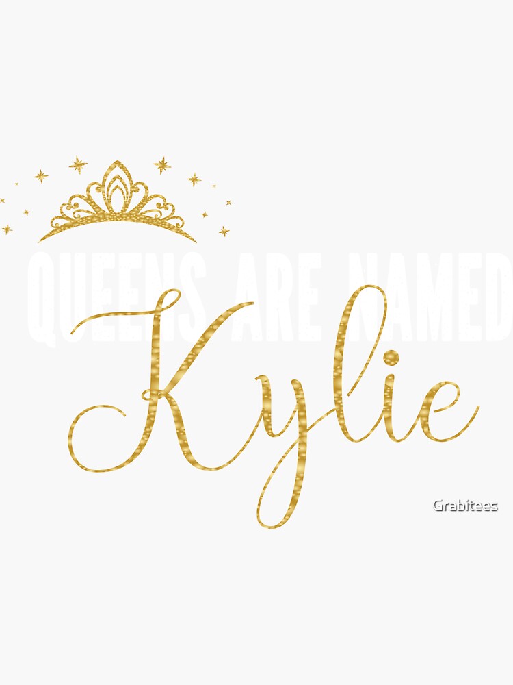 "Queens Are Named Kylie Personalized First Name Girl graphic" Sticker ...