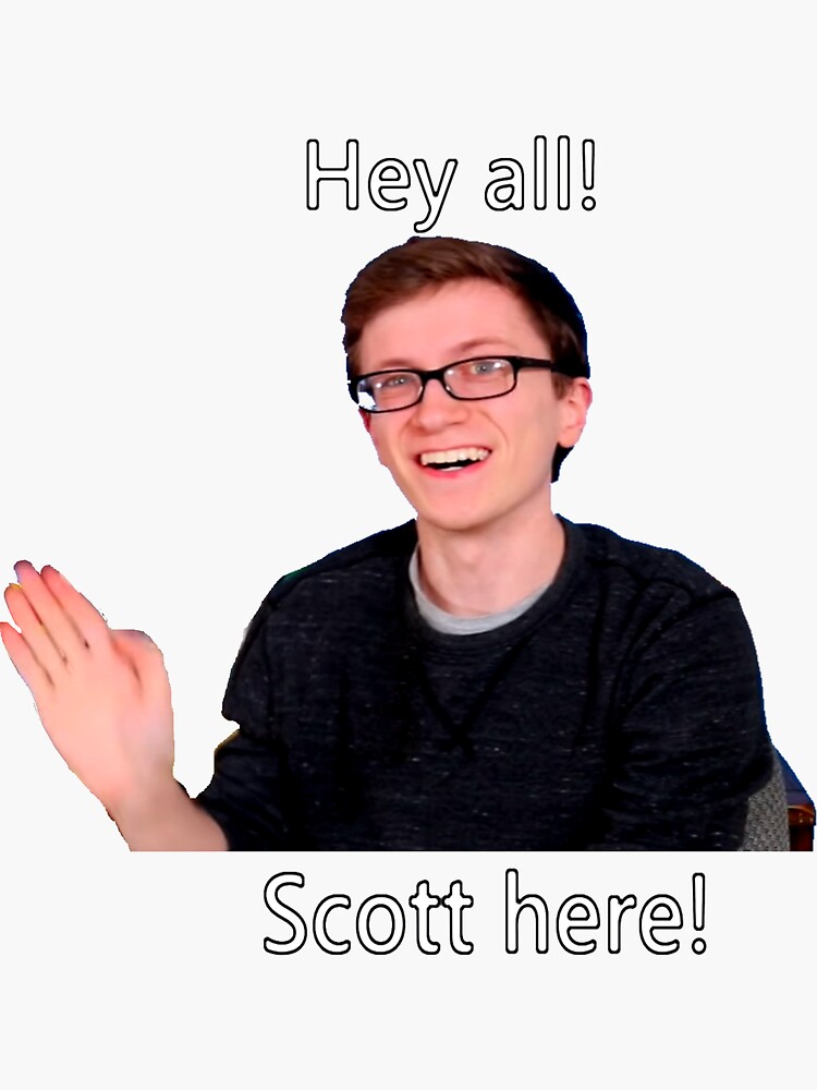 "Hey all Scott here!" Sticker for Sale by memelordKING | Redbubble