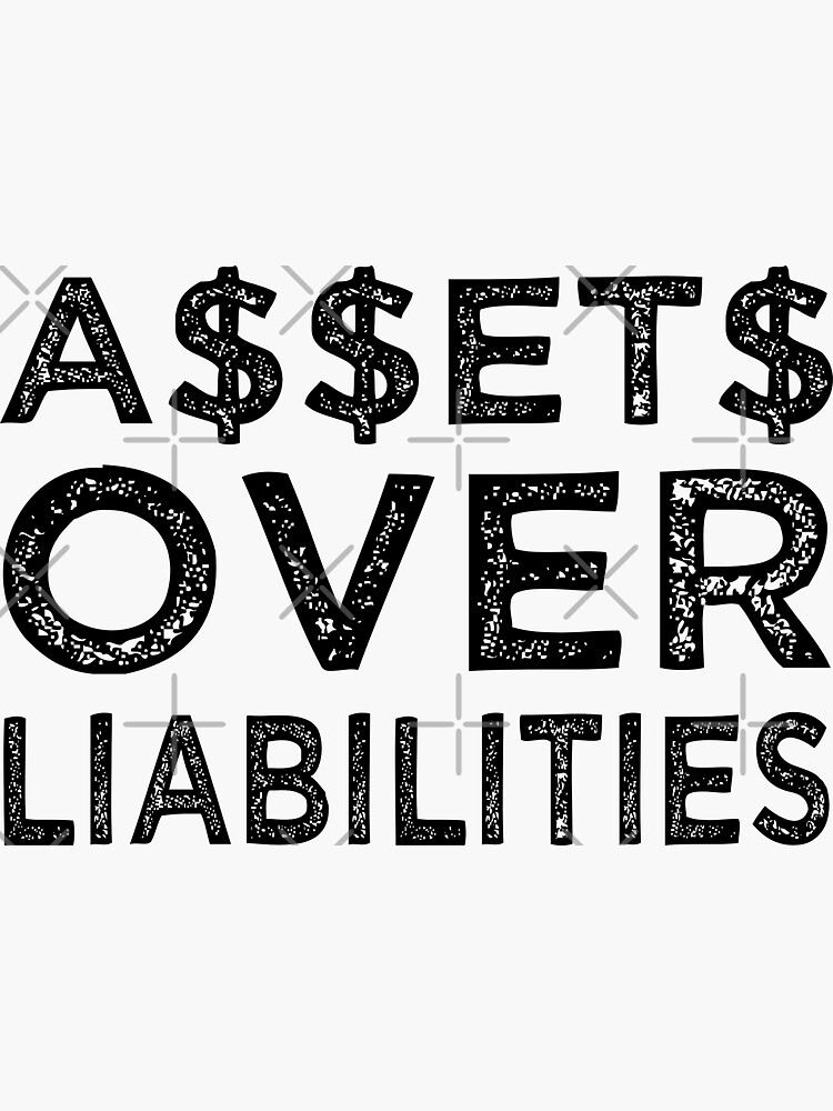 "Assets Over Liabilities Accounting" Sticker for Sale by azmndesigns ...
