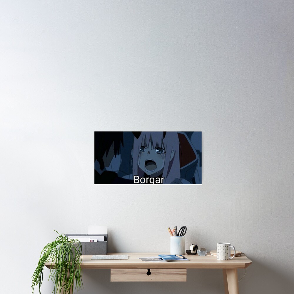 "Zero Two Borgar Meme" Poster by dumbanimememes | Redbubble