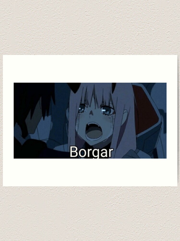 "Zero Two Borgar Meme" Art Print by dumbanimememes | Redbubble
