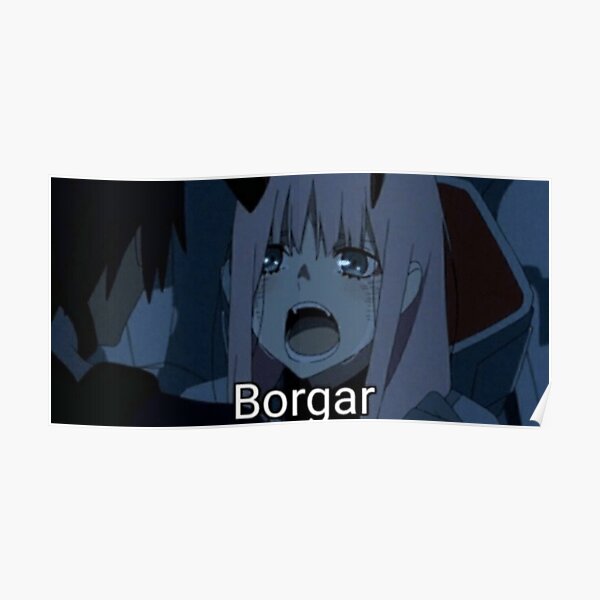 "Zero Two Borgar Meme" Poster for Sale by dumbanimememes | Redbubble