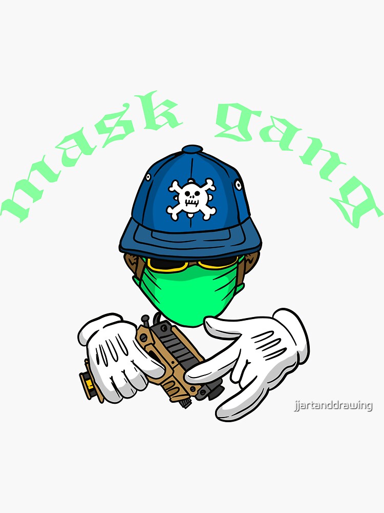 "mask gang. real gangsta's wear masks." Sticker for Sale by ...