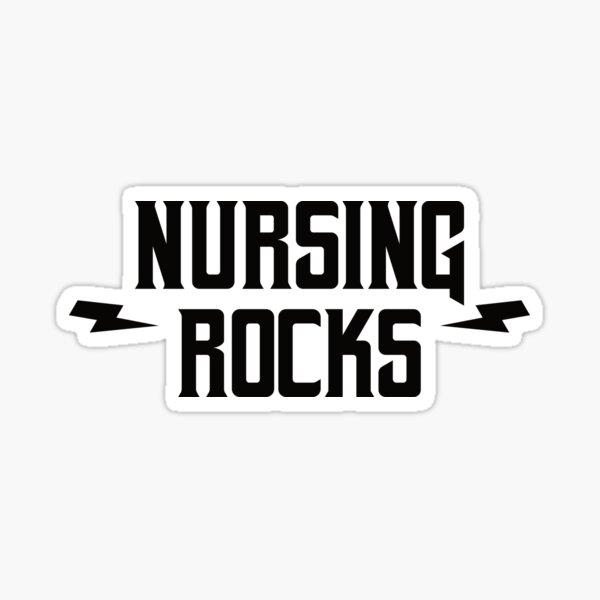 "Nursing Rocks" Sticker for Sale by teesaurus | Redbubble