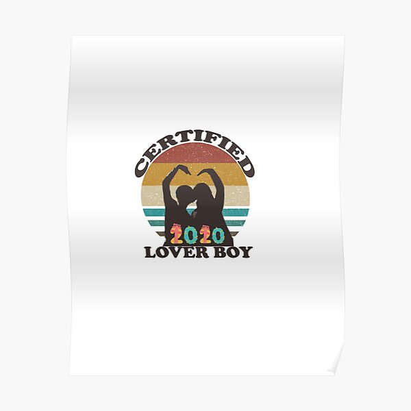 "Certified lover boy: Funny saying design." Poster for Sale by ...