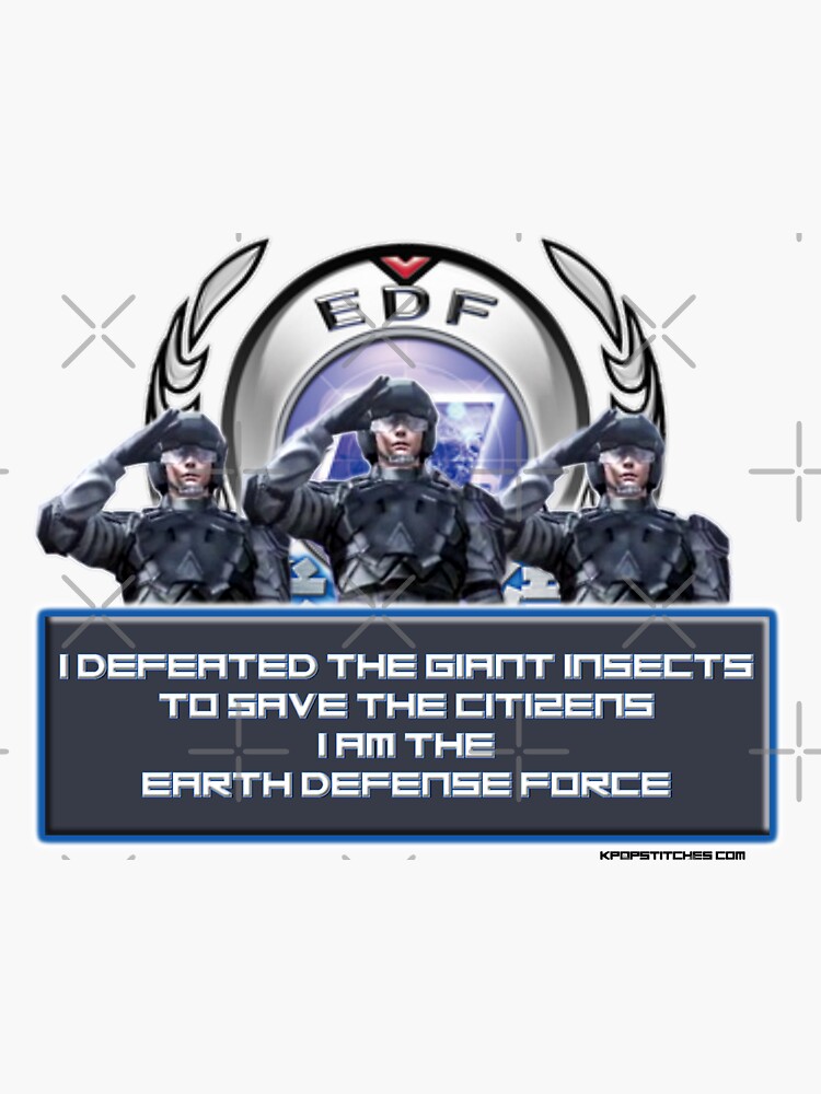 "Earth Defense Force I am the Earth Defense Force EDF" Sticker for Sale ...
