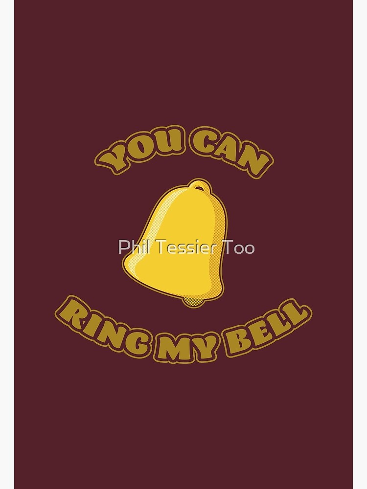 "You Can Ring My Bell" Greeting Card for Sale by Phil Tessier 2 | Redbubble