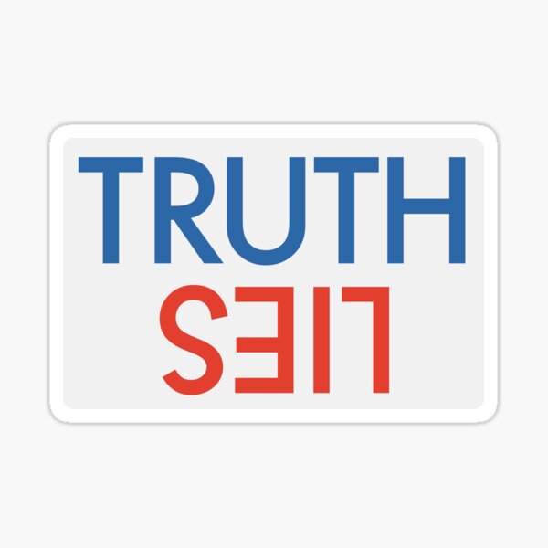 "Truth Over Lies" Sticker by ScottyWalters | Redbubble