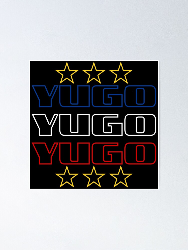 "YUGO" Poster by TinThor | Redbubble