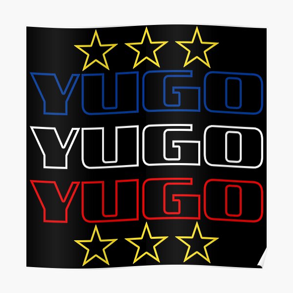 "YUGO" Poster by TinThor | Redbubble