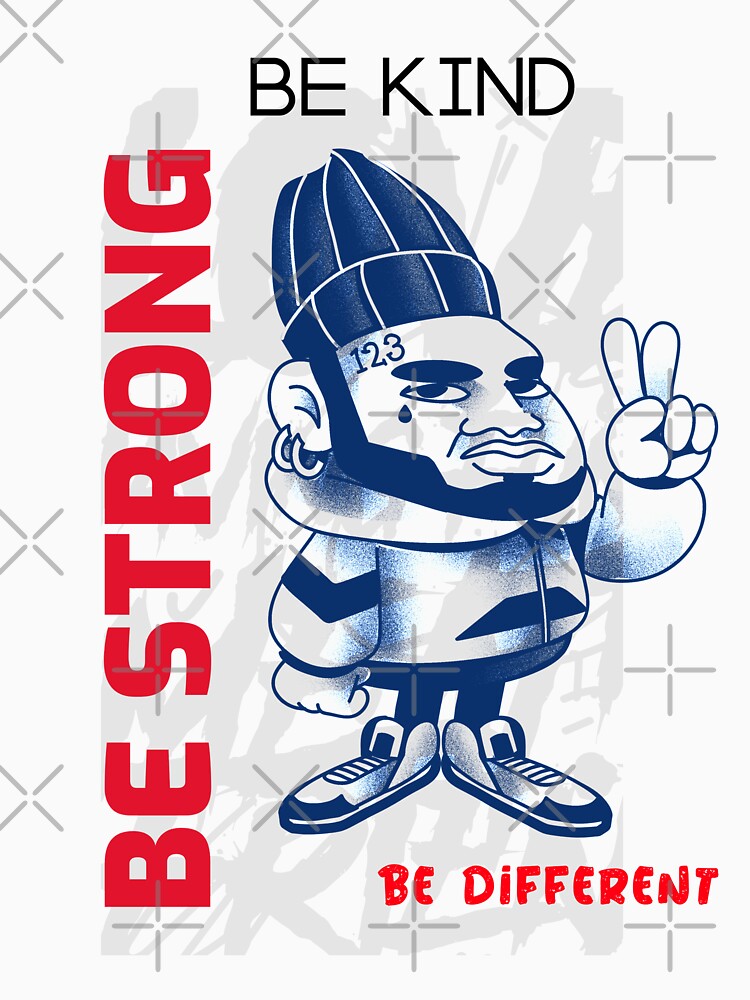 "Be Kind Be Strong Be Different" T-shirt by GoodVibeDesign | Redbubble ...
