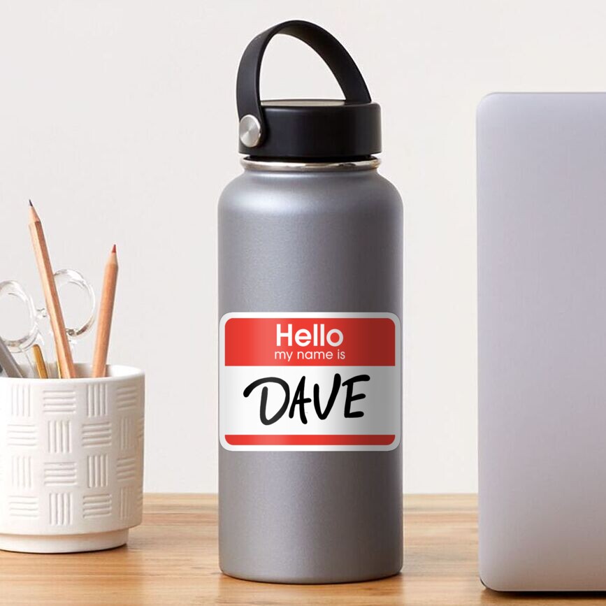 "Just a Guy Called Dave" Sticker for Sale by ToruandMidori | Redbubble