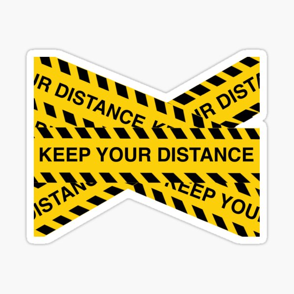 "Keep your distance" Sticker by lindsayostroff | Redbubble