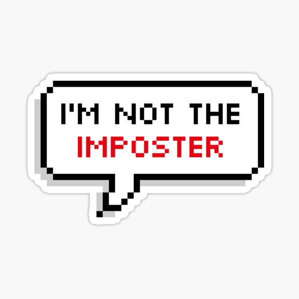 "I'm Not The Imposter Pixel Speech Bubble" Sticker for Sale by Meltey ...