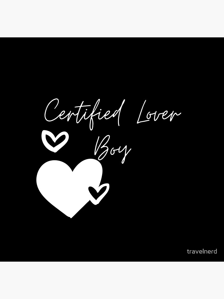 "Certified Lover Boy" Poster for Sale by travelnerd | Redbubble