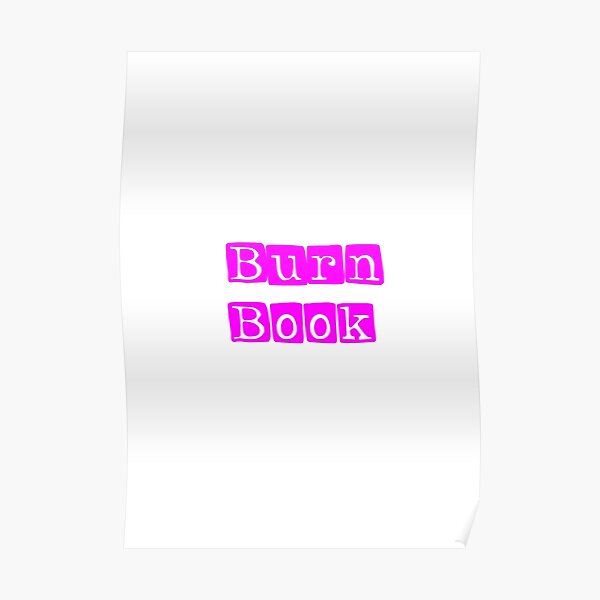 "burn book" Poster for Sale by DesignedbyHK | Redbubble