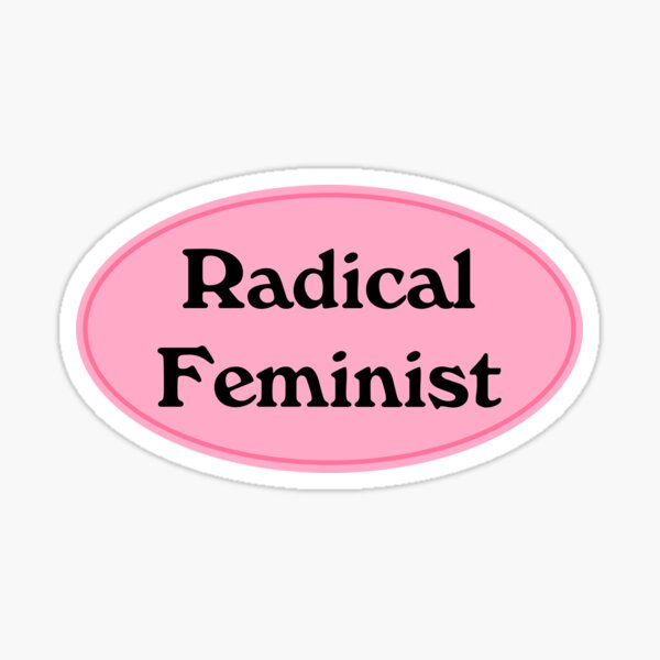 "Radical Feminist" Sticker for Sale by SSFootball | Redbubble