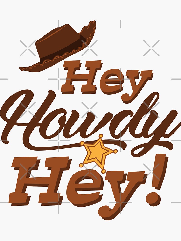 "Hey Howdy Hey" Sticker for Sale by BigDayPascal | Redbubble