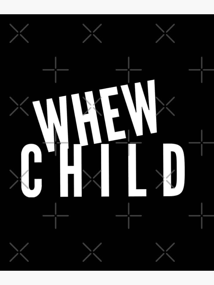 "Whew Child Rainbow Slang" Poster by Lifestylenoise | Redbubble