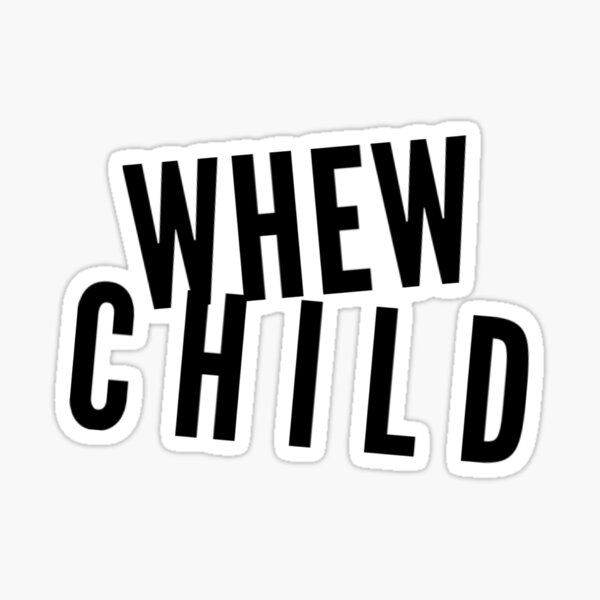 "Whew Child Rainbow Slang" Sticker by Lifestylenoise | Redbubble