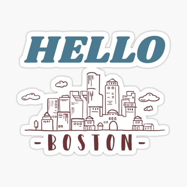 "Hello Boston shirt" Sticker for Sale by sarisa0330 | Redbubble
