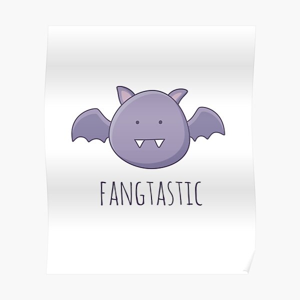 "Fangtastic" Poster for Sale by myndfart | Redbubble