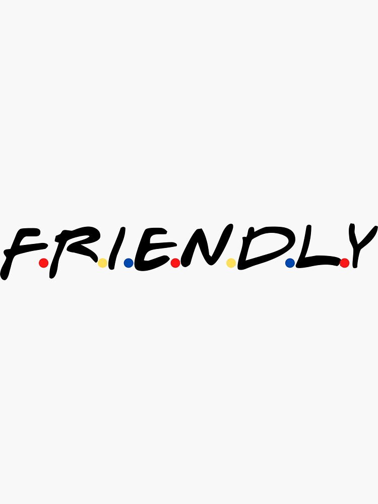 "Popular TV Sitcom Friends Design Freindly " Sticker for Sale by ...