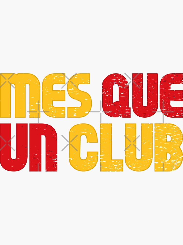 "Mes Que Un Club : Football Team Motto" Sticker for Sale by Giacob ...