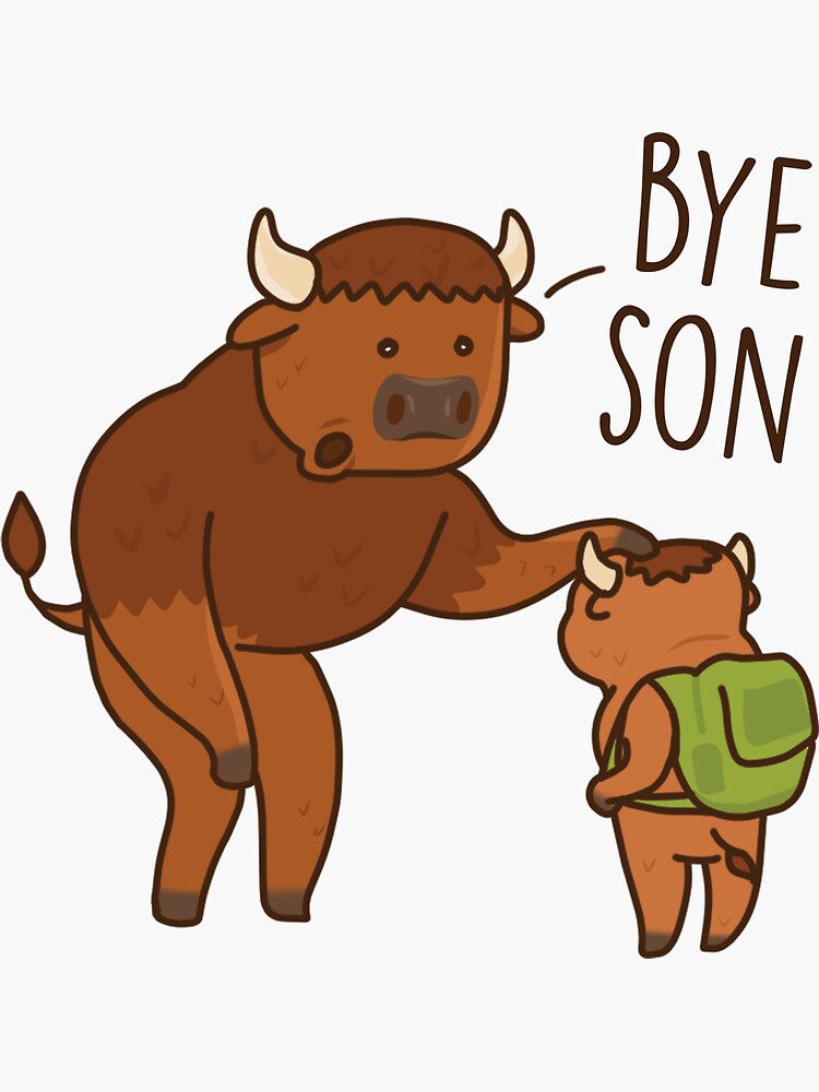 "Bye son (bison)" Sticker for Sale by carbon-art | Redbubble