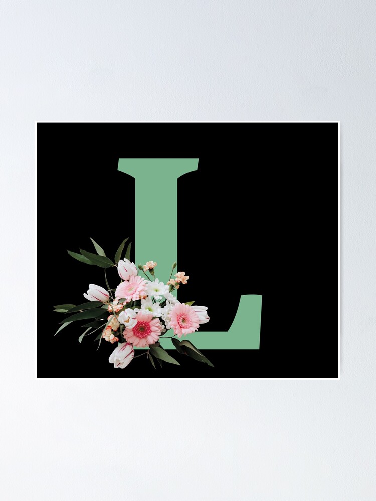 Póster «Letra L verde con flores de colores» de ColorsHappiness | Redbubble