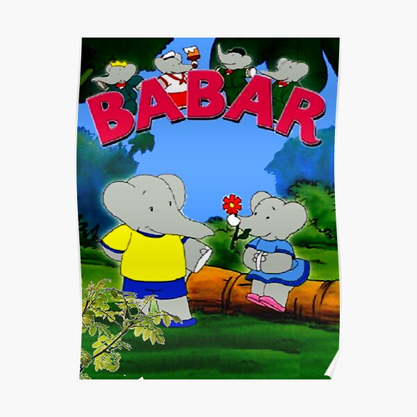 "Babar in r.d.v. in love with Celeste ...." Poster for Sale by ...
