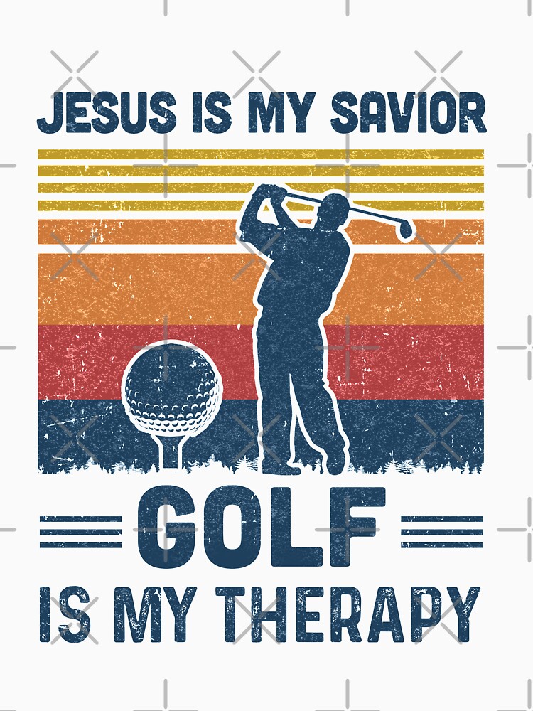 "Jesus Is My Savior Golf Is My Therapy Vintage Christian Gift ...