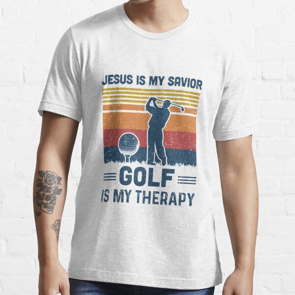 "Jesus Is My Savior Golf Is My Therapy Vintage Christian Gift" T-shirt ...