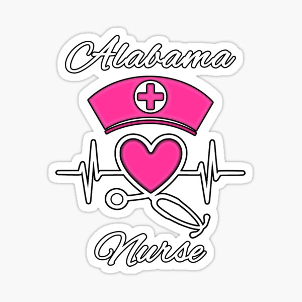 "Alabama Nurse - Nurse Hat, Heart, and Stethoscope Design" Sticker by ...