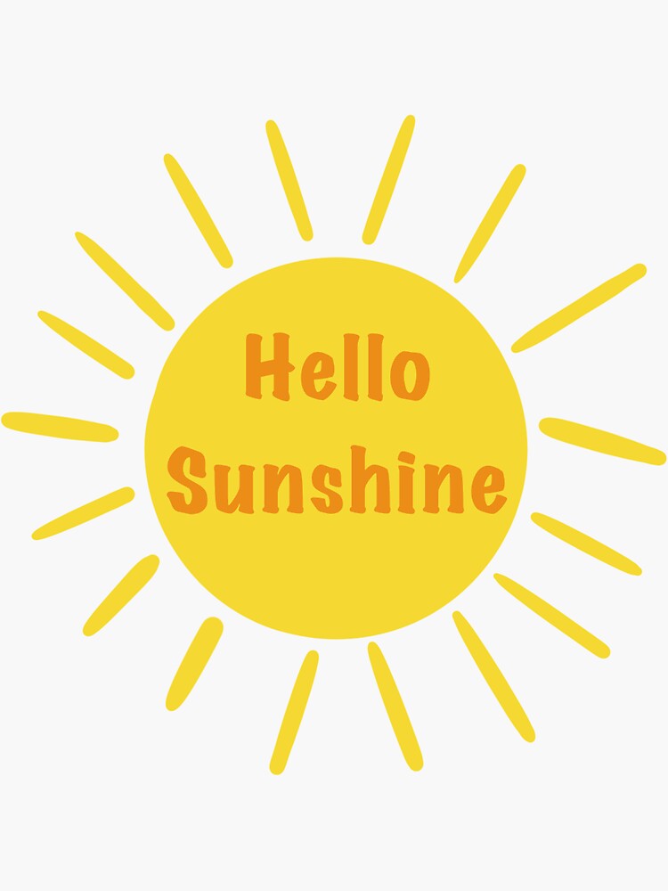 "Hello Sunshine" Sticker for Sale by Maddieetay | Redbubble