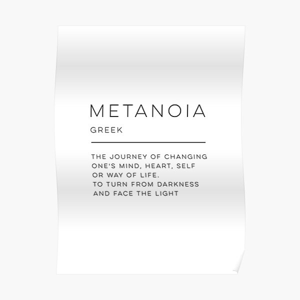 "Metanoia Definition" Poster by wisemagpie | Redbubble