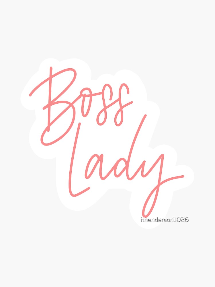 "Boss Lady Sticker" Sticker for Sale by hhenderson1026 | Redbubble